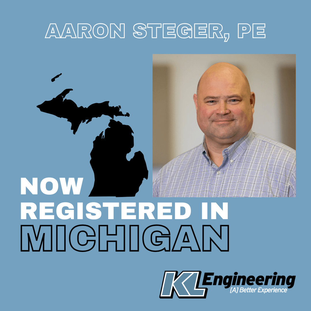 Aaron Steger now Licensed PE in Michigan! | KL Engineering