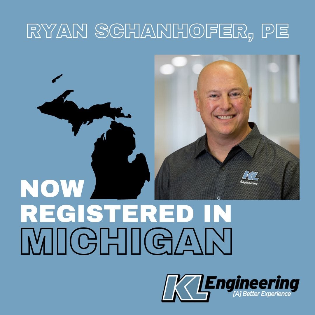 Ryan Schanhofer now licensed PE in Michigan! | KL Engineering