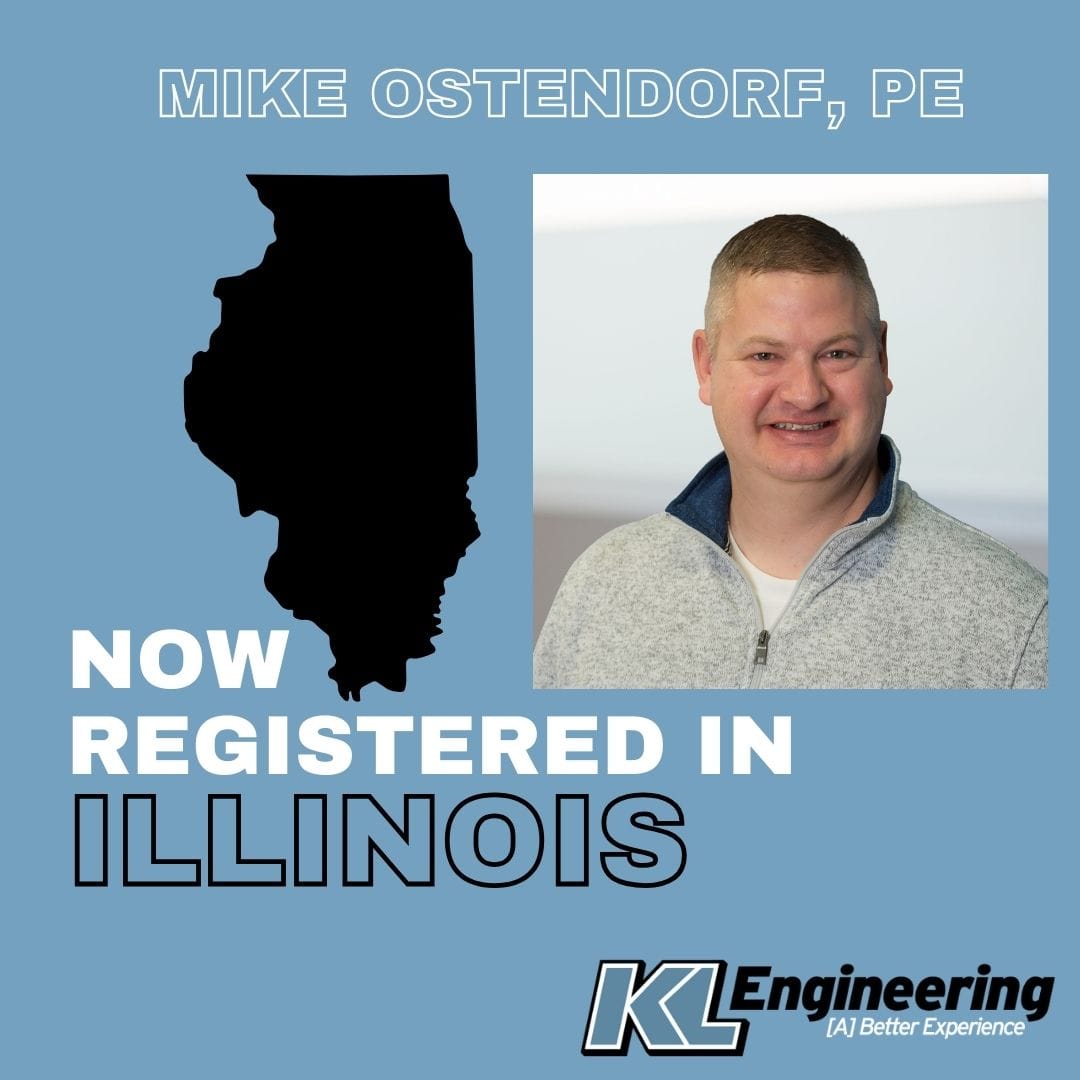Mike Ostendorf now licensed Professional Engineer in Illinois! | KL ...